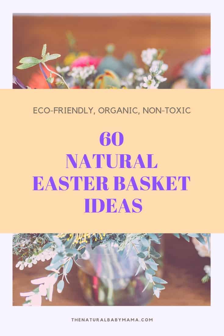 60 Natural Easter Basket Ideas (No Candy!) - Natural Baby Mama