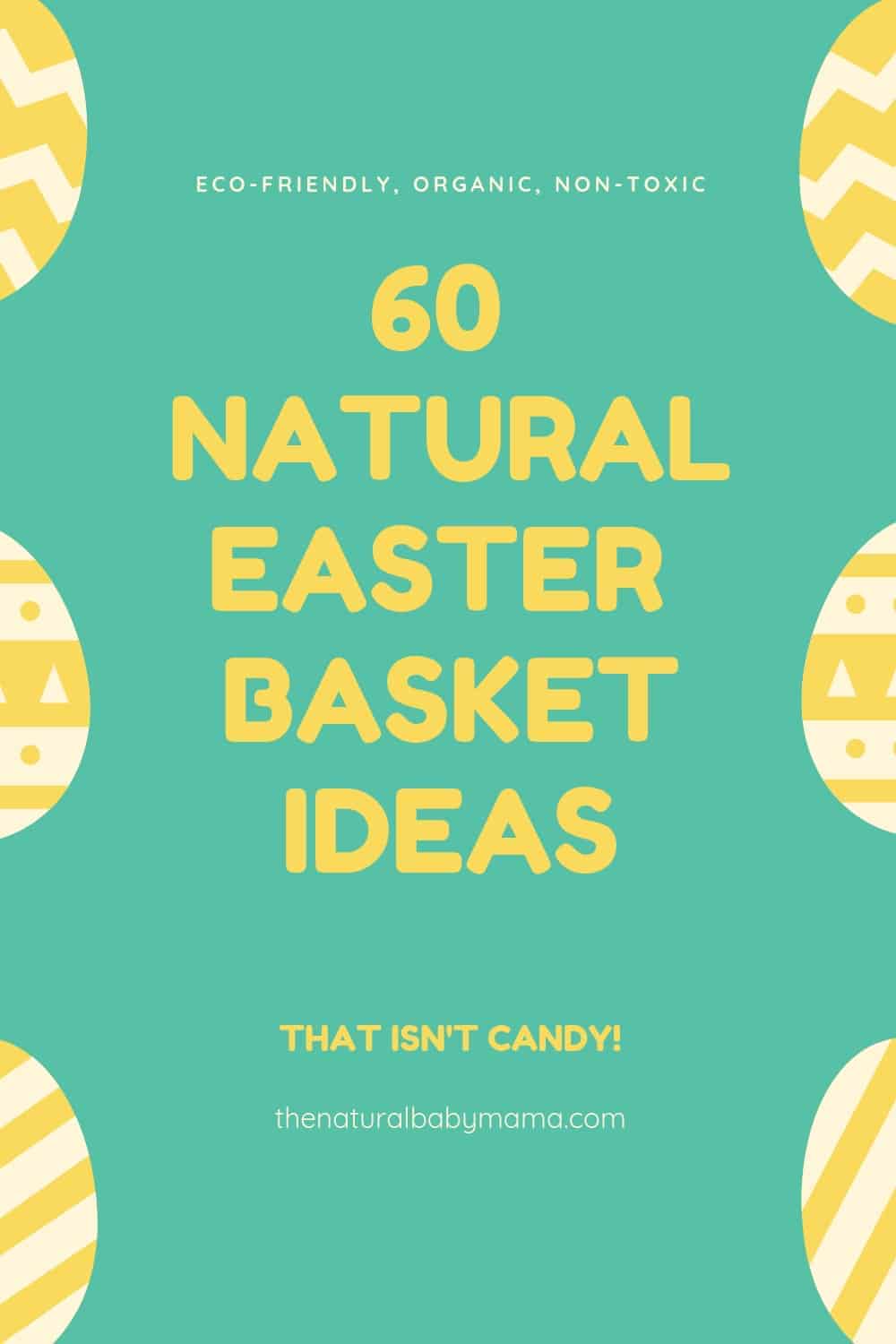 60 Natural Easter Basket Ideas (No Candy!) - Natural Baby Mama