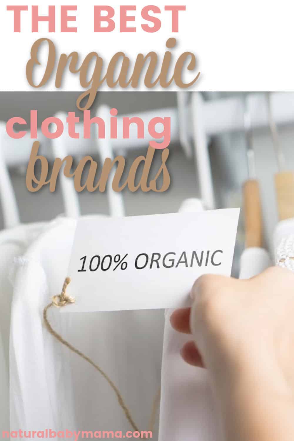 32 Organic Clothing Brands: Sustainable & Ethical - Natural Baby Mama