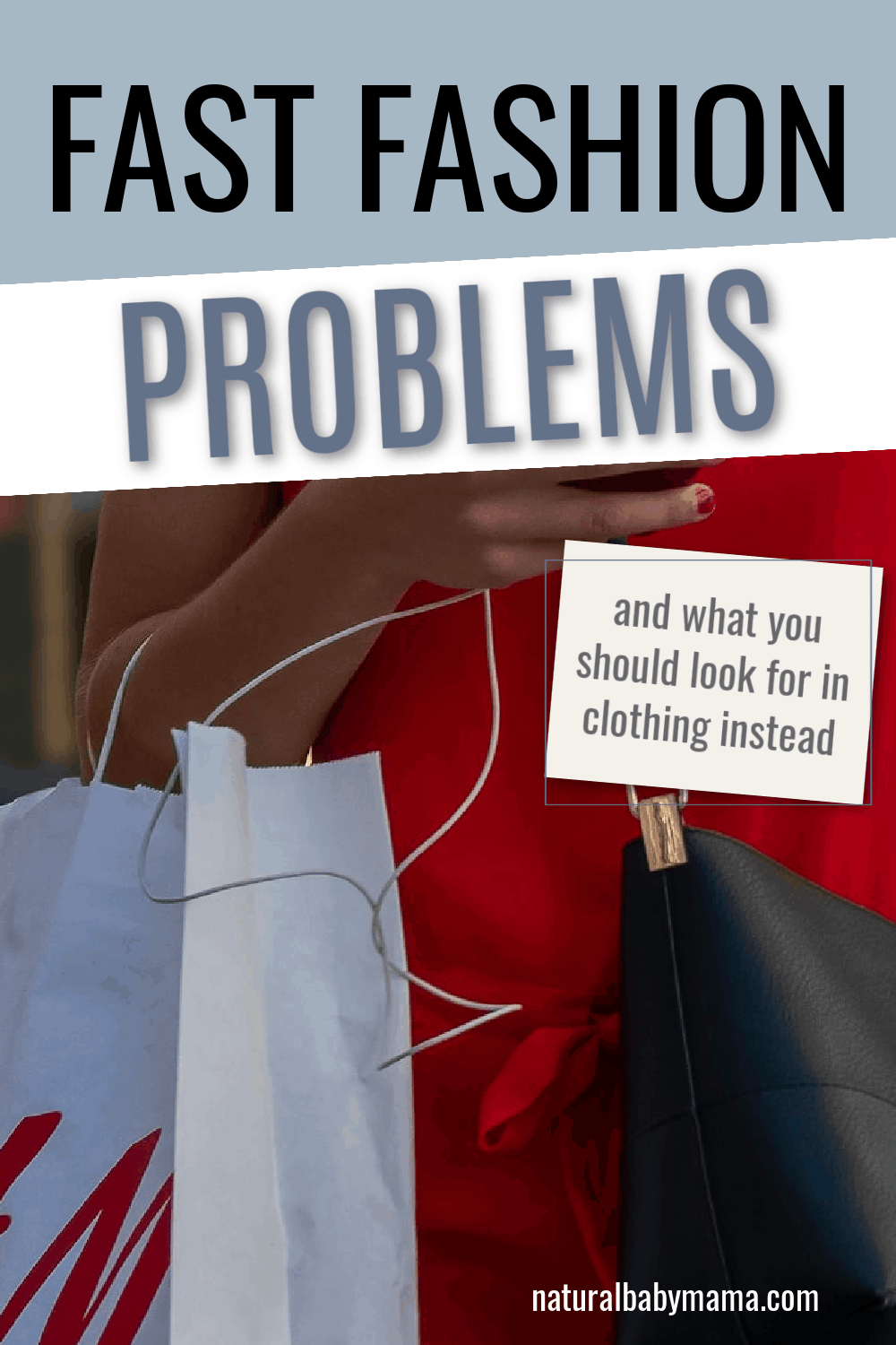 Fast Fashion Problems and Environmental Impacts - Natural Baby Mama