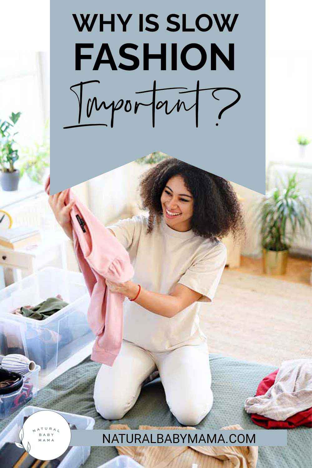 Slow Fashion - Natural Baby Mama